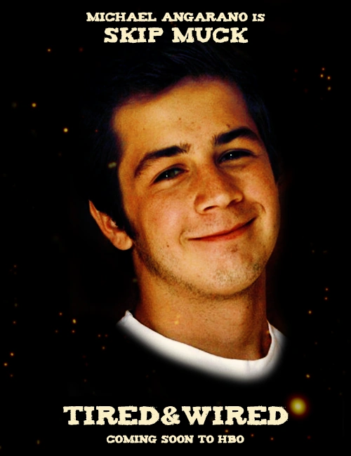 Skip Muck | Tired and Wired Wiki | Fandom