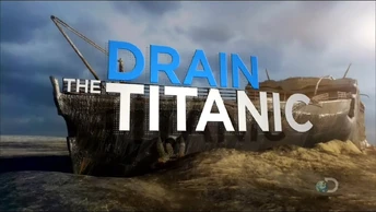 Drain the Titanic | Titanic Wiki | Fandom