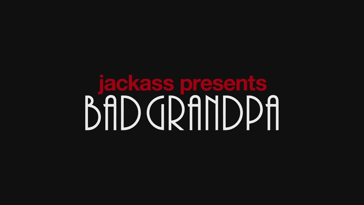 Jackass Presents: Bad Grandpa | Title Cards Wiki | Fandom
