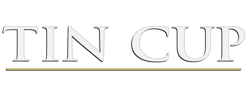 Tin Cup | The Title Screens Wiki | Fandom