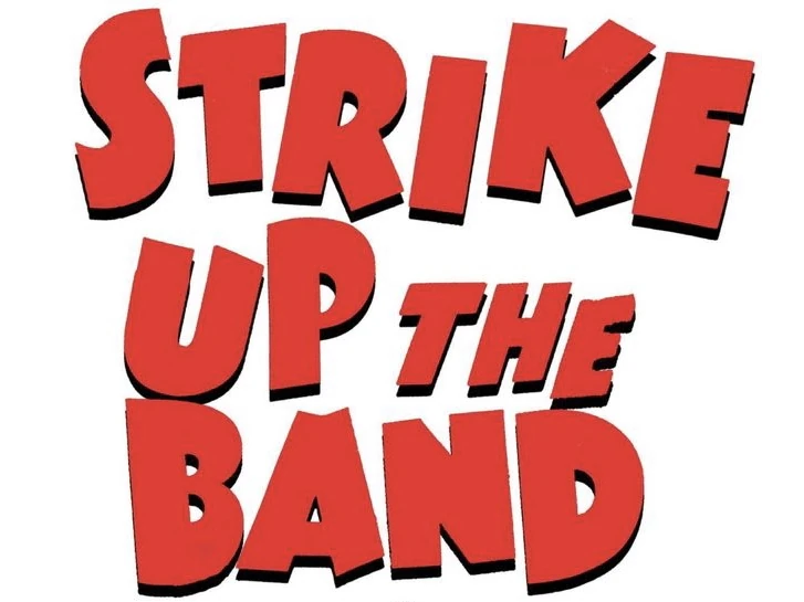 Strike Up the Band | The Title Screens Wiki | Fandom