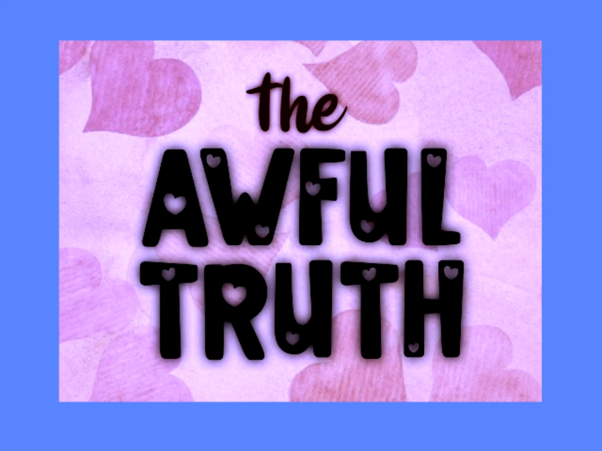The Awful Truth | The Title Screens Wiki | Fandom