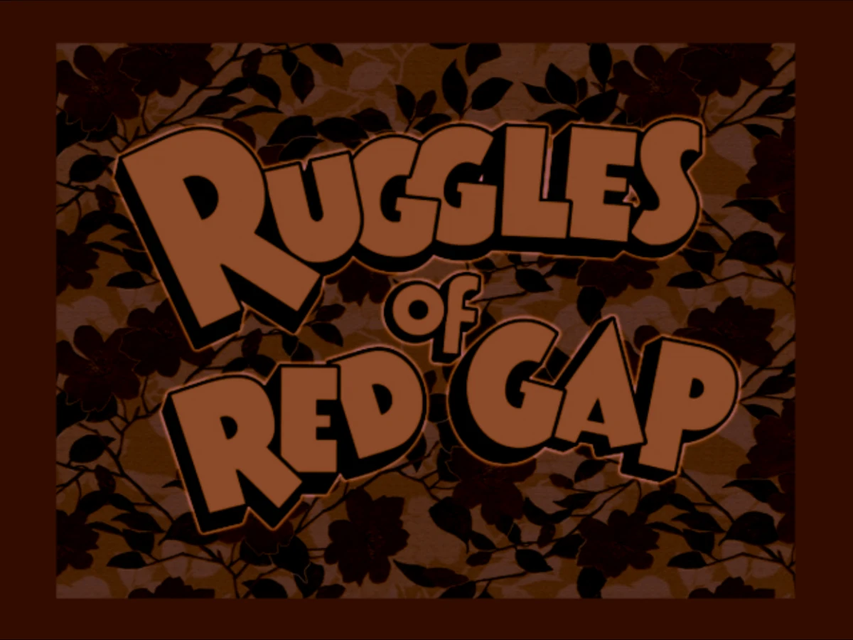 Ruggles of Red Gap | The Title Screens Wiki | Fandom