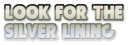 Look for the Silver Lining | The Title Screens Wiki | Fandom