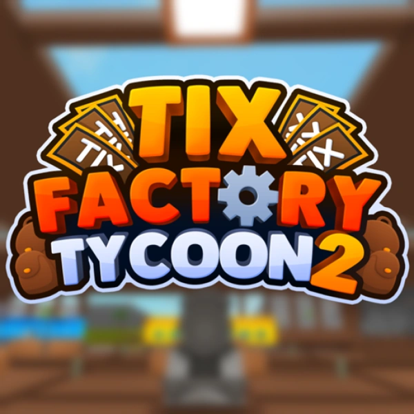 Tix Factory Tycoon 2 | Tix Factory Tycoon Wiki | Fandom