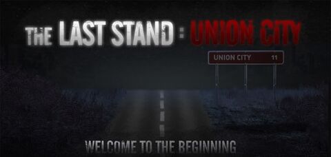 The Last Stand: Union City | Wiki Tlaststand | Fandom