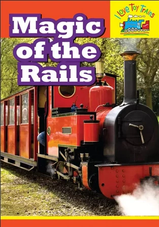 I Love Toy Trains Magic of the Rails | TM books and video Wiki | Fandom