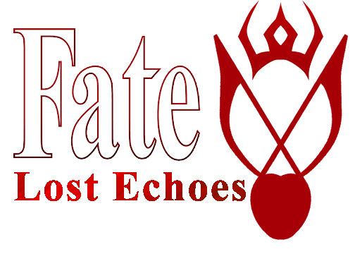 Fate/Lost Echoes | Type-Moon Fate Fanon Wiki | Fandom