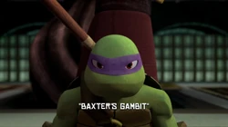 Baxter's Gambit | TMNTPedia | Fandom