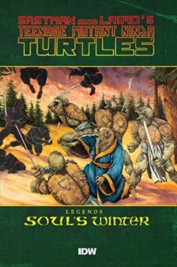 Teenage Mutant Ninja Turtles Legends: Soul's Winter | TMNTPedia | Fandom