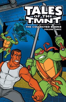 Tales of the Teenage Mutant Ninja Turtles: The Collected Books 3 ...