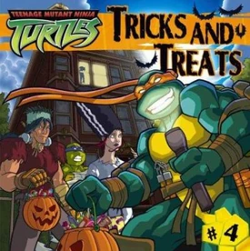 Tricks and Treats | TMNTPedia | Fandom