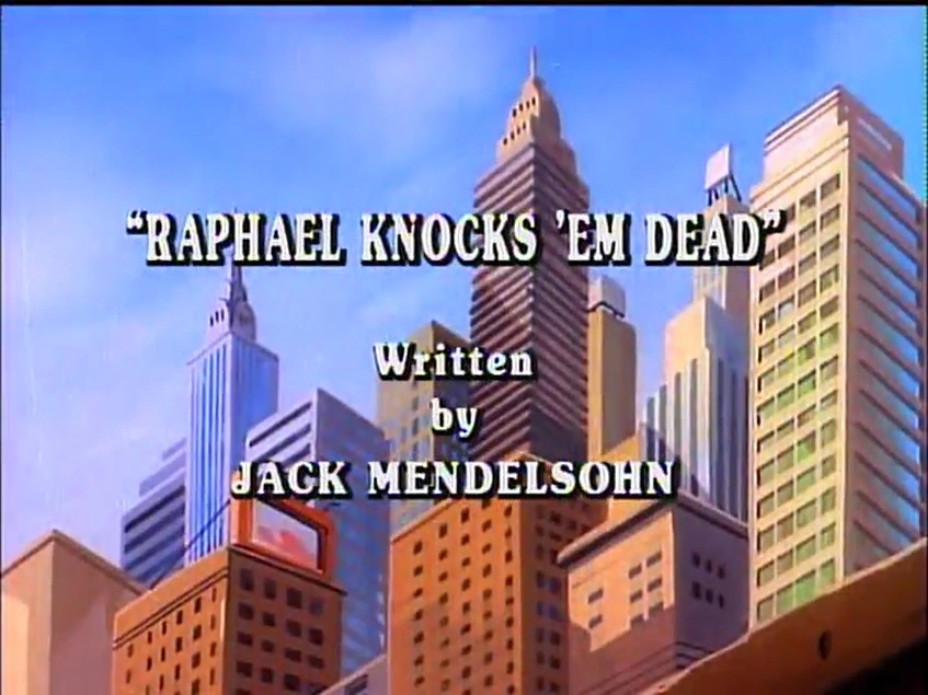 Raphael Knocks 'em Dead | TMNTPedia | Fandom
