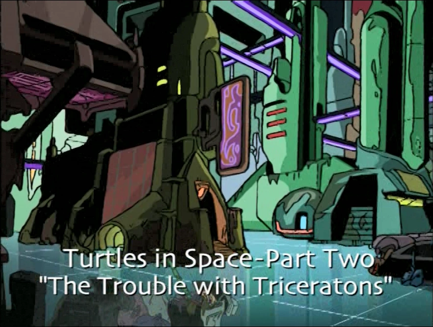 Turtles in Space - Part 2: The Trouble with Triceratons | TMNTPedia | Fandom