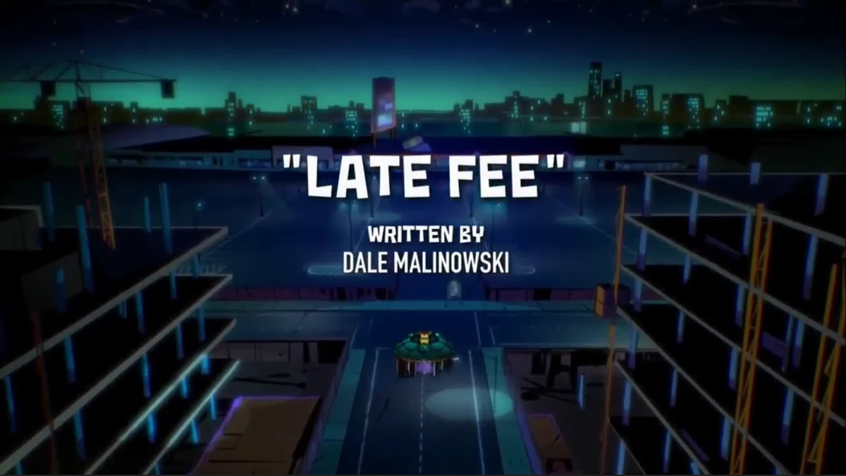 Late Fee | TMNTPedia | Fandom