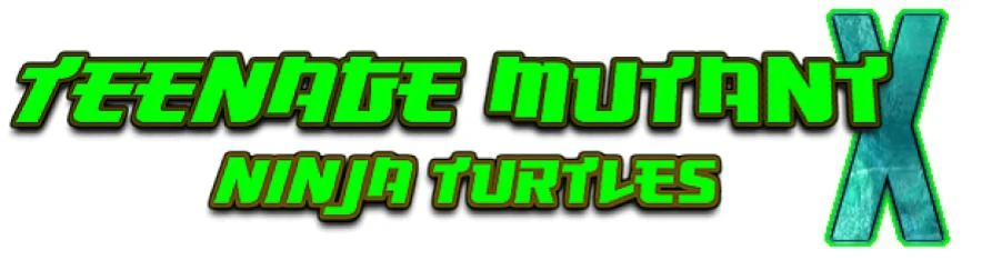 Teenage mutant ninja turtles X | TMNT Fanon Wiki | Fandom
