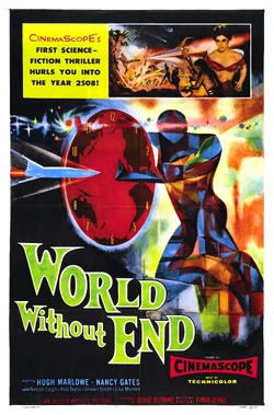 World Without End (1956) | Movie and TV Wiki | Fandom