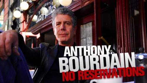 Anthony Bourdain: No Reservations (2005) | Movie and TV Wiki | Fandom
