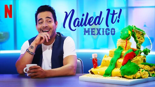 Nailed It! Mexico (2019) | Movie and TV Wiki | Fandom