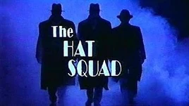 Hat Squad, The (1992) | Movie and TV Wiki | Fandom