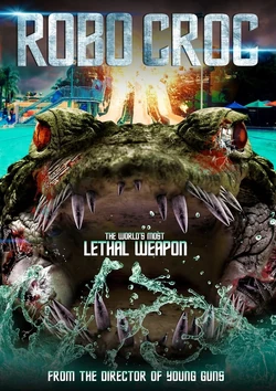 Robocroc (2013) | Movie and TV Wiki | Fandom