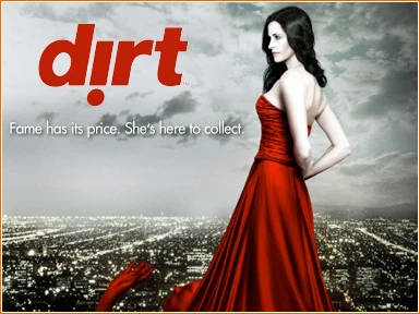 Dirt (2007) | Movie and TV Wiki | Fandom