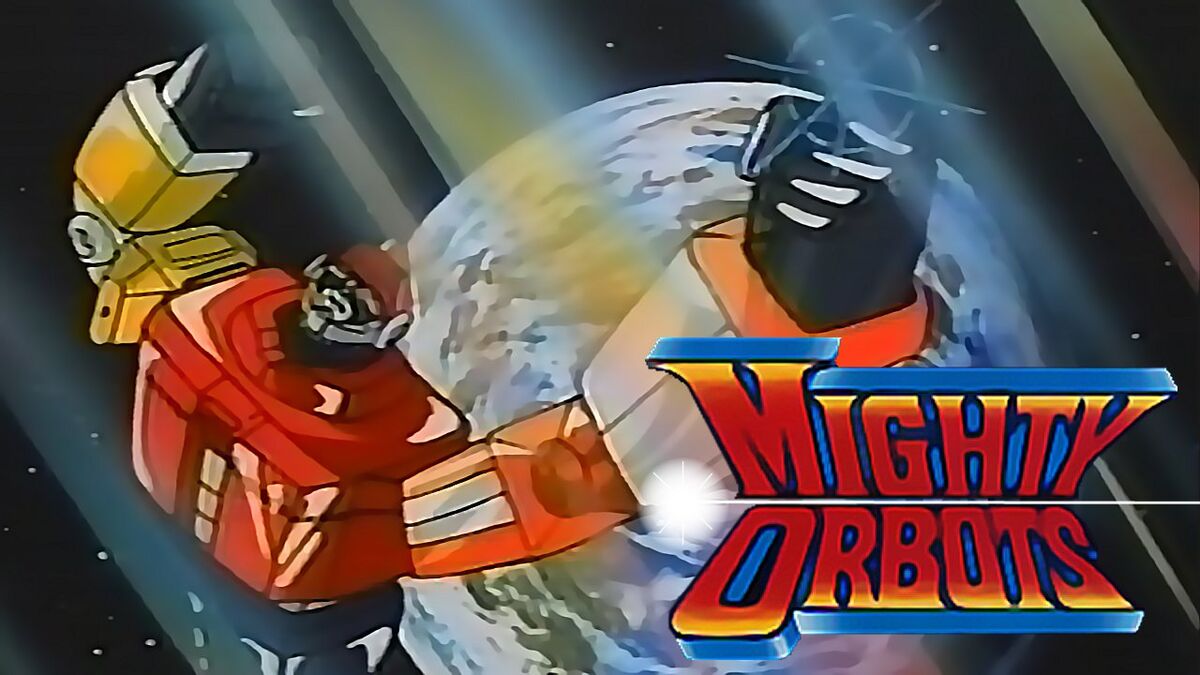 Mighty Orbots 1984 Movie And Tv Wiki Fandom
