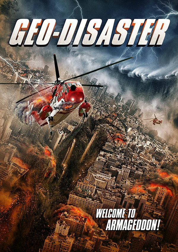 Geo-Disaster (2017) | Movie and TV Wiki | Fandom