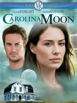 Carolina Moon (2007) | Movie and TV Wiki | Fandom