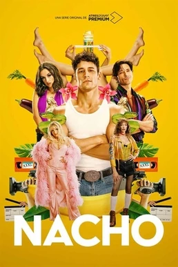 Nacho (2023) | Movie and TV Wiki | Fandom