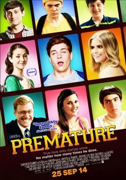 Premature (2014) | Movie and TV Wiki | Fandom