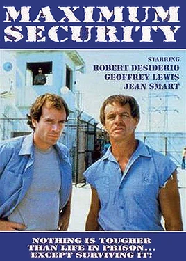 Maximum Security (1984) | Movie and TV Wiki | Fandom
