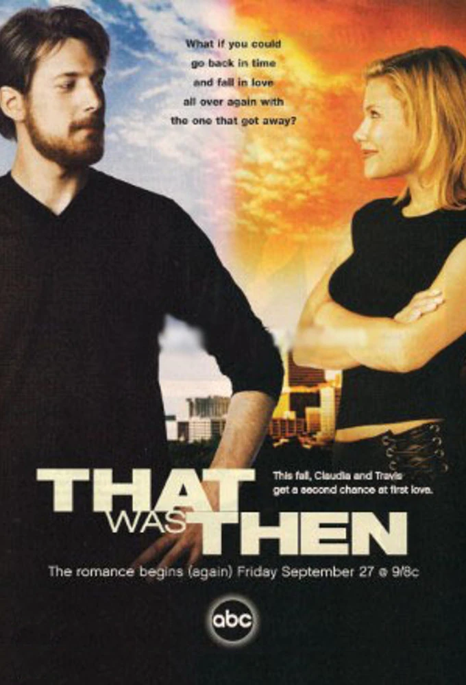 That Was Then (2002) | Movie and TV Wiki | Fandom