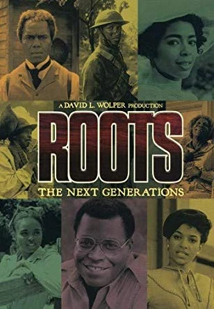 Roots: The Next Generations (1979) | Movie and TV Wiki | Fandom