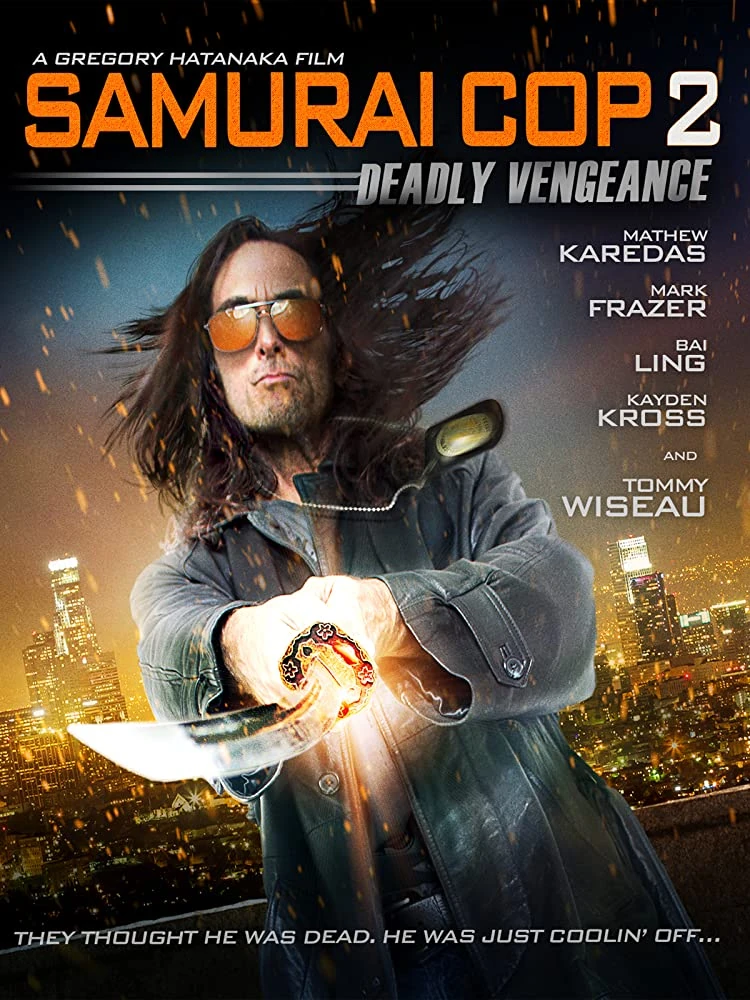 Samurai Cop 2: Deadly Vengeance (2015) | Movie and TV Wiki | Fandom