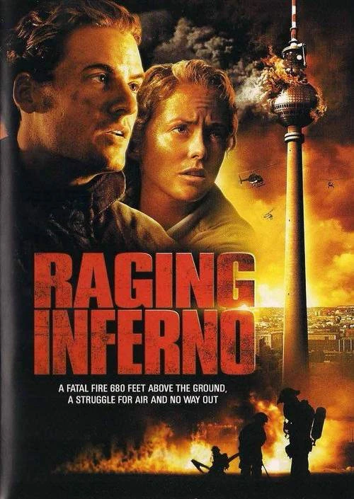 Raging Inferno (2007) | Movie and TV Wiki | Fandom