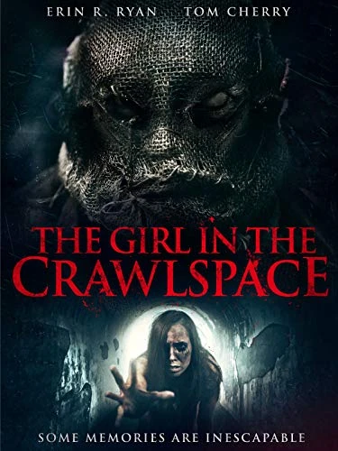 Girl in the Crawlspace, The (2018) | Movie and TV Wiki | Fandom