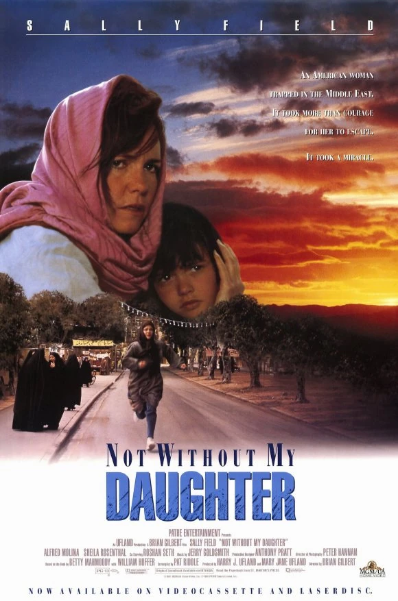 Not Without My Daughter (1991) | Movie and TV Wiki | Fandom