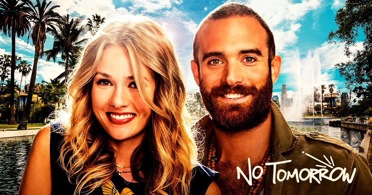 No Tomorrow (2016) | Movie and TV Wiki | Fandom