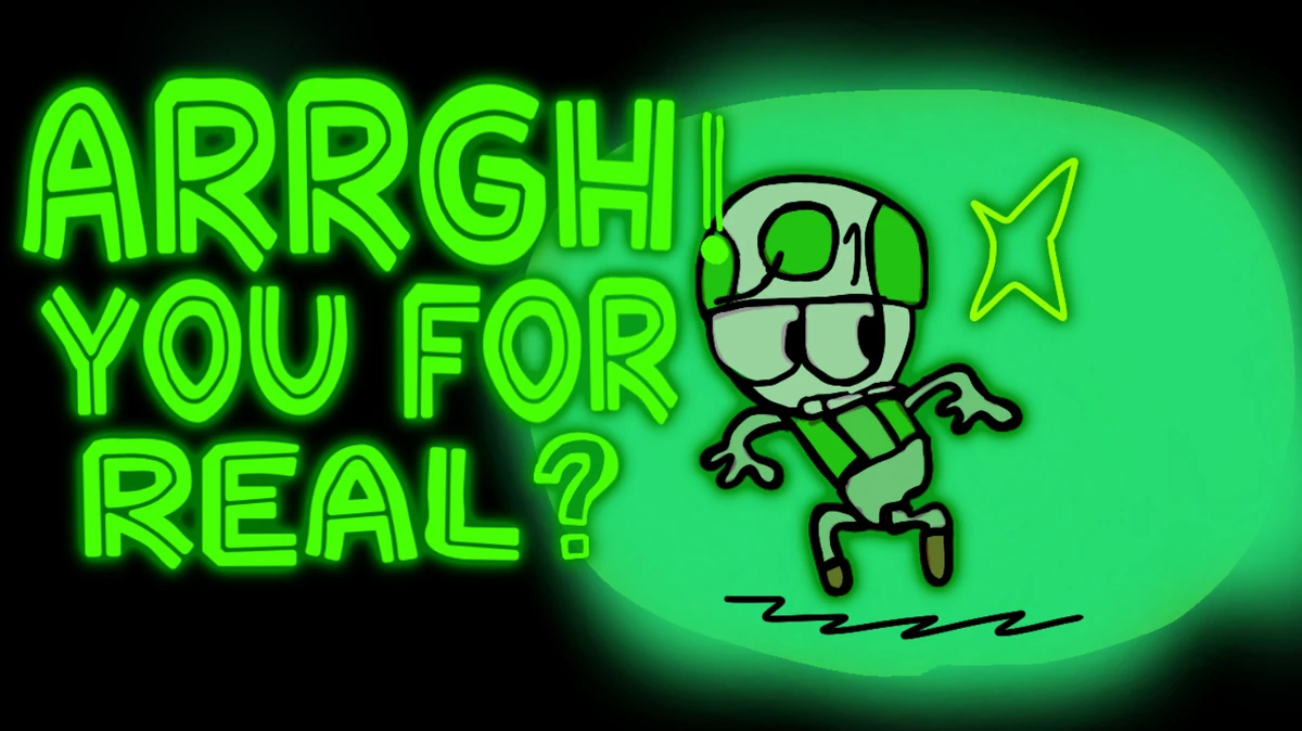 ARRGH! You For Real? | ToadHistory Wiki | Fandom
