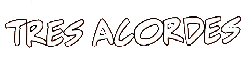 Tres acordes | Wiki Todo de Tres Acordes | Fandom