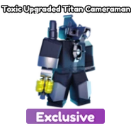 Toxic Upgraded Titan Cameraman | Toilet Tower Defense Wiki | Fandom