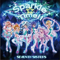 Sparkle☆Time!! | Tokyo 7th Sisters Wiki | Fandom