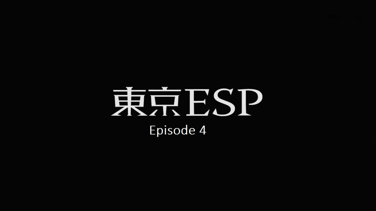 Episode 4 | Tokyo ESP Wiki | Fandom
