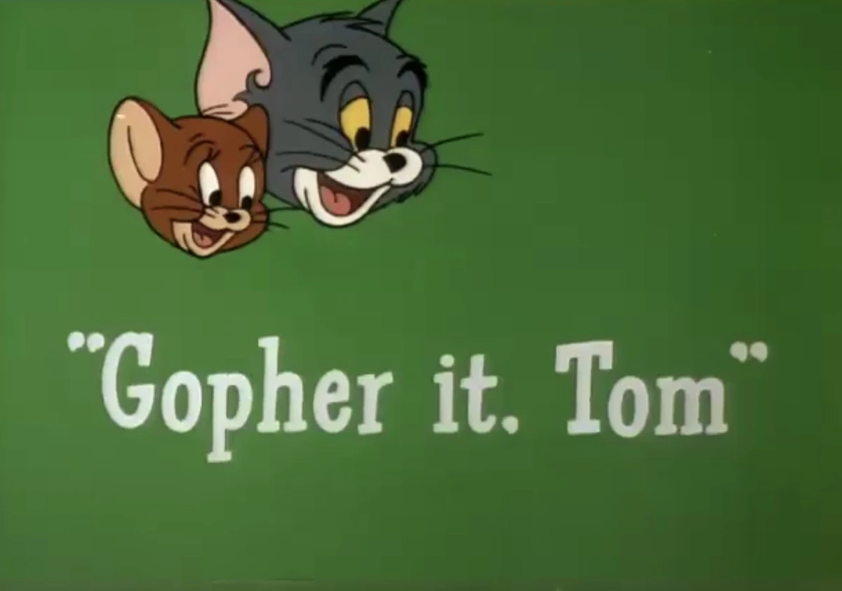 Gopher It, Tom | Tom and Jerry Wiki | Fandom