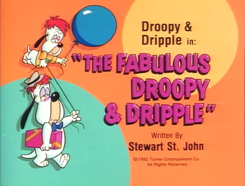 The Fabulous Droopy & Dripple | Tom and Jerry Wiki | Fandom