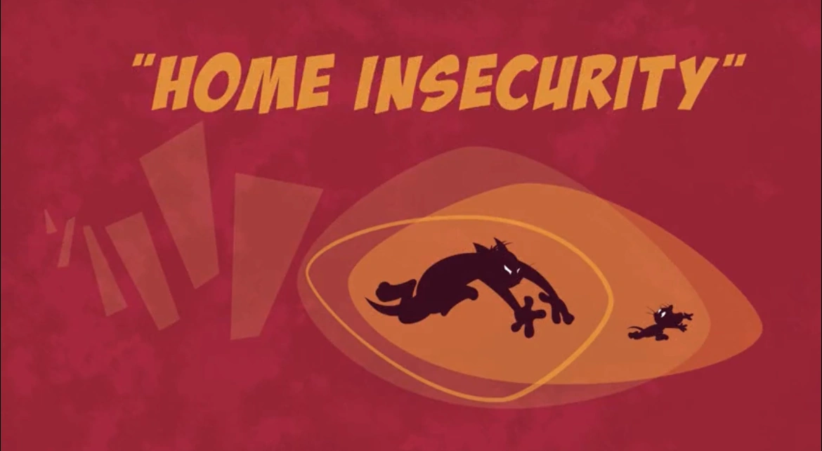 Home Insecurity | Tom and Jerry Wiki | Fandom
