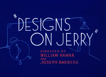 Designs on Jerry | Tom and Jerry Wiki | Fandom