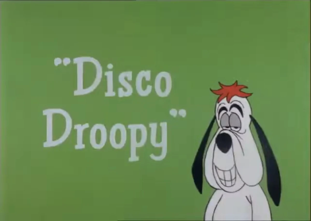 Disco Droopy | Tom and Jerry Wiki | Fandom