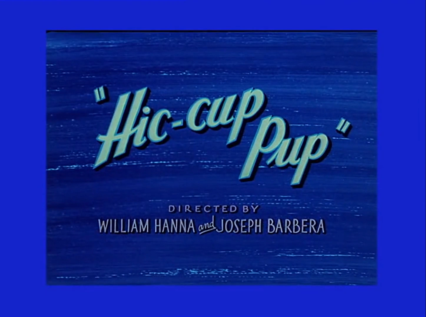 Hic-cup Pup/Gallery | Tom and Jerry Wiki | Fandom